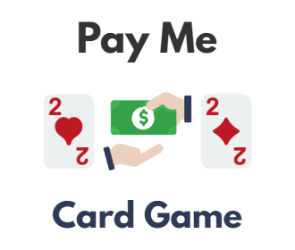 Pay Me Card Game | How to Play, Rules & Scoring